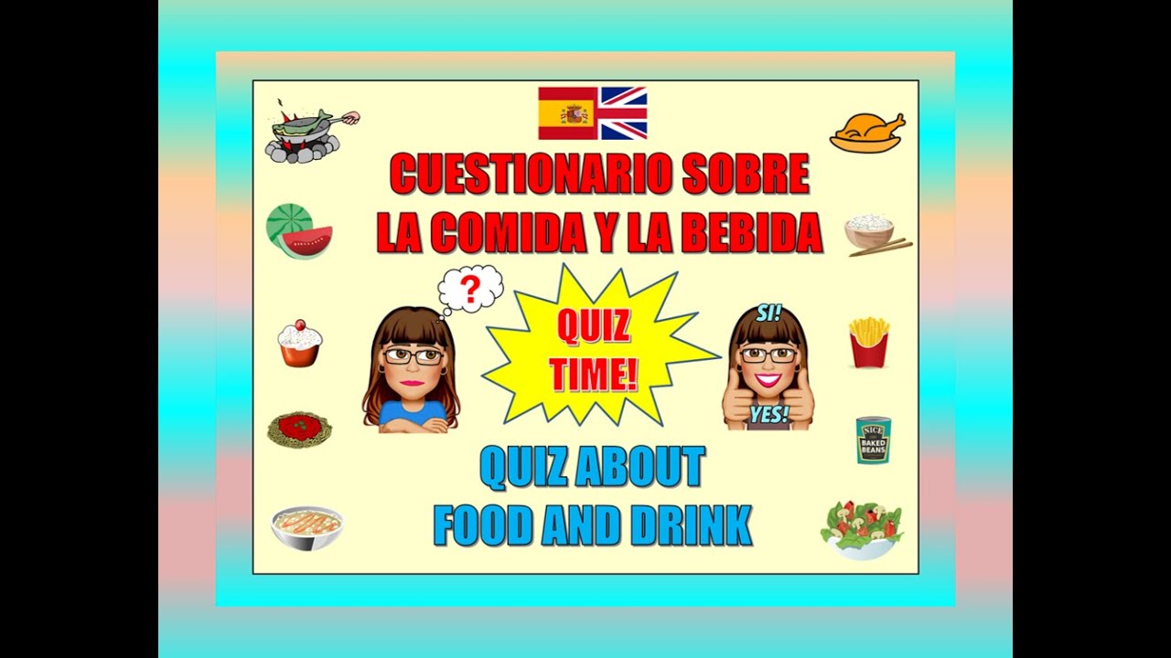Food & Drink Quiz / Cuestionario sobre Comida y Bebida / FREE Spanish & English Lessons & Resources
