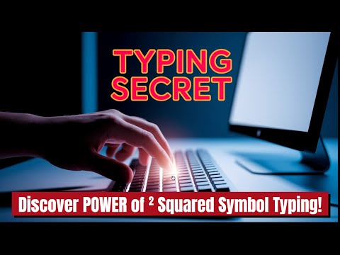 ² Secret to Typing the Power of 2 Symbol Squared Symbol | Discover POWER of ² Squared Symbol Typing!