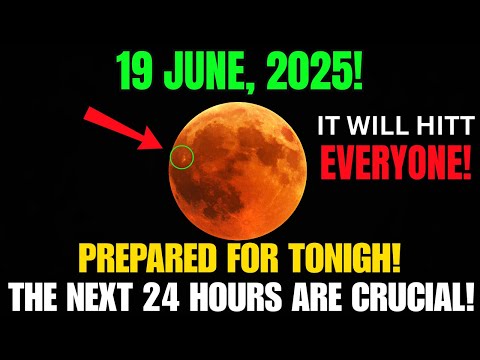 This MUST Reach You BEFORE Tomorrow! Rare MOON Alignment Will Change Your Entire Life! 18 June