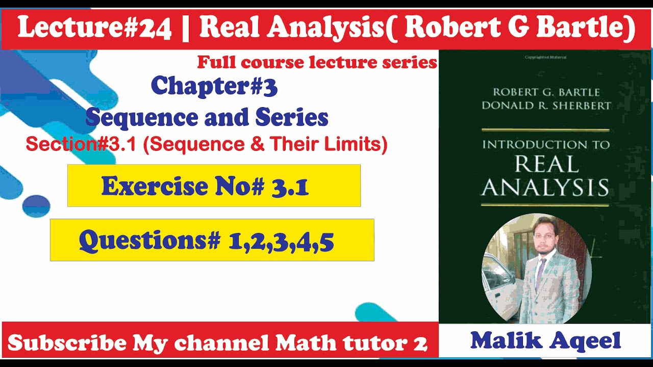 introduction to real analysis bartle solutions - Lec#24  Chapter#3 Exercise#3.1 Questions 1 to 5