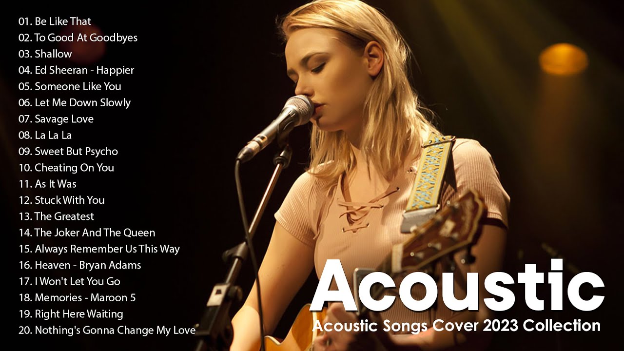 Acoustic Popular Songs Cover - New English Acoustic Songs 2023 - Acoustic Cover Love Songs