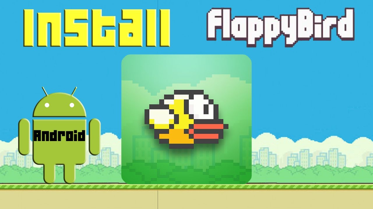 How to Install Flappy Bird on Any Android Device