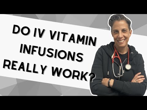 Do IV Vitamin Infusions Really Work?