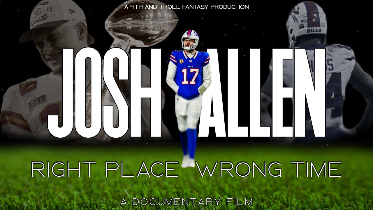 Josh Allen: Right Place, Wrong Time - Full Documentary (Patrick Mahomes Rivalry)