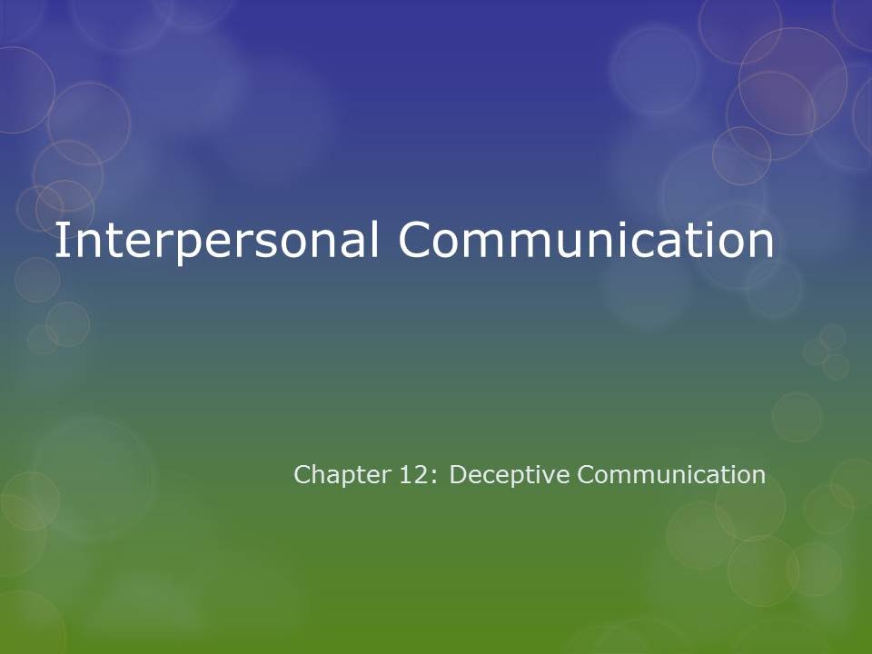 Interpersonal Communication Chapter 12