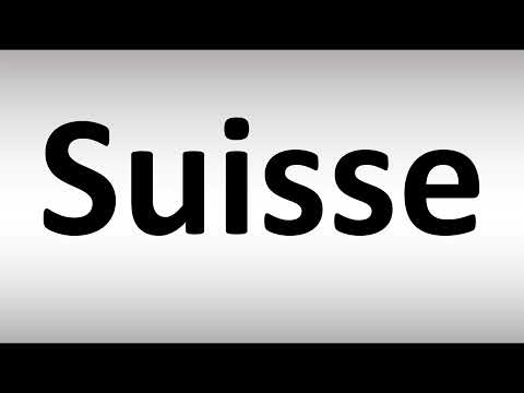 How to Pronounce Suisse