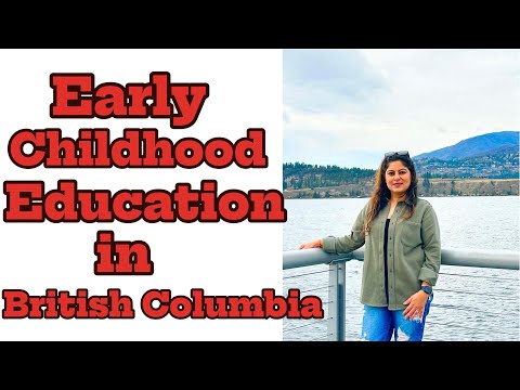 Early childhood education in BC, Canada (Part-2)