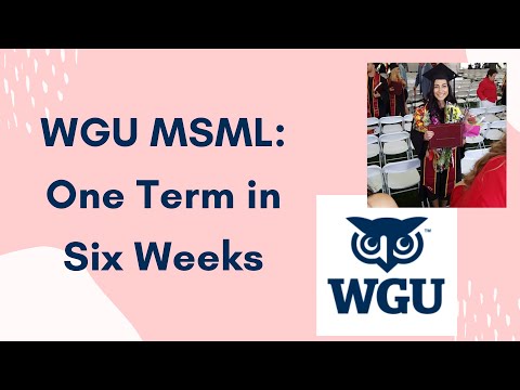 WGU MSML: One Term in Six Weeks