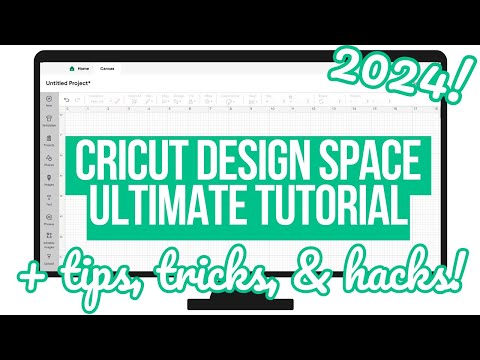 ULTIMATE CRICUT DESIGN SPACE GUIDE + MASTER DESIGN SPACE IN 2024 FOR BEGINNERS