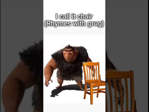 I call it chair (rhymes with grug) #grug
