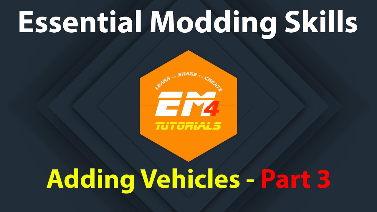 Essential Modding Skills - Adding Vehicles Part 3