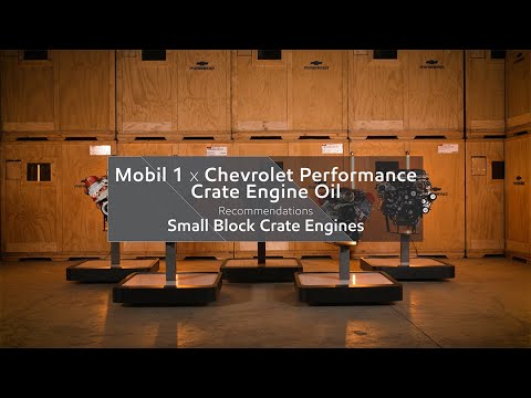 Small Block Crate Engines | Mobil 1 x Chevrolet Performance Oil Recommendation
