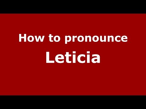 How to pronounce Leticia (Brazilian Portuguese/Brazil) - PronounceNames.com