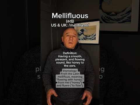Mellifluous! English Pronunciation, Meaning, Synonyms, Etymology, and Examples!