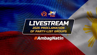 LIVESTREAM: Proclamation of winning party-list groups – 2025 elections