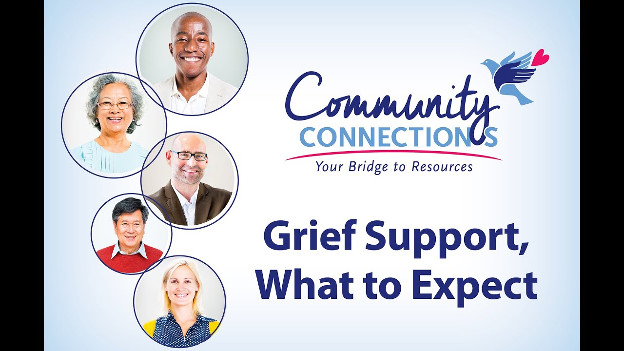 Grief Support, What To Expect