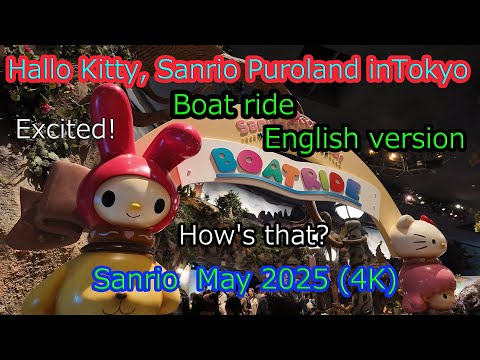 Hello Kitty, Sanrio Puroland, Boat ride in Tokyo, English translation / ピューロランドボートライド(4K)