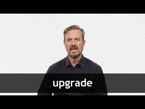 UPGRADE - Definition & Translations | Collins English Dictionary