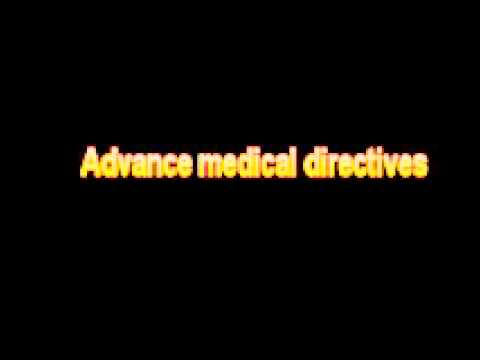What Is The Definition Of Advance medical directives Medical Dictionary Free Online