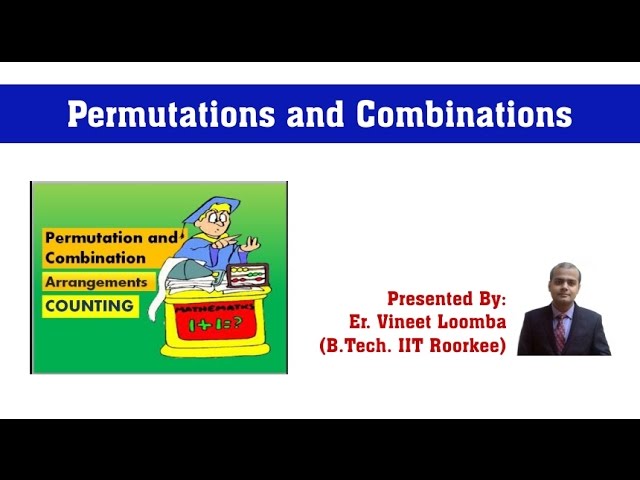 Understanding Permutations and Combinations: A Comprehensive Guide for IIT-JEE Aspirants | Galaxy.ai