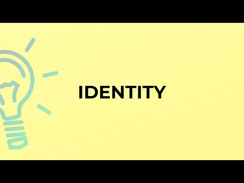 What is the meaning of the word IDENTITY?