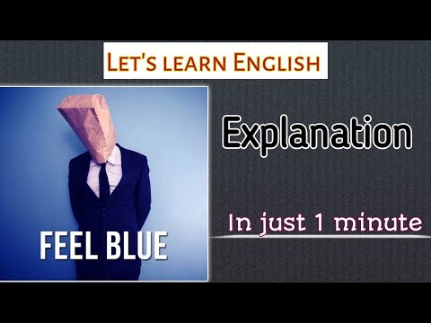 Feel blue | Idioms and Phrases | By Let's Learn ENGLISH | Part 45