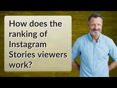 How does the ranking of Instagram Stories viewers work?