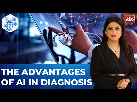 Here Are The Advantages Of Artificial Intelligence In Diagnosis | Sneha Mordani | Health 360