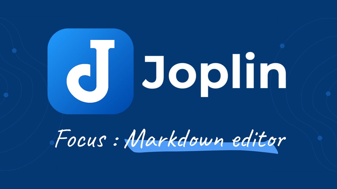 Focus : Markdown editor - Joplin