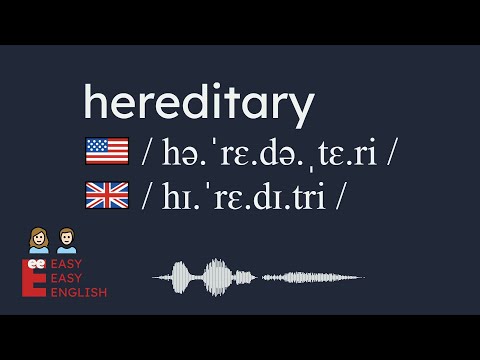 How to pronounce hereditary? US English UK English IPA Audio Waveform π©π¨ How to say hereditary?