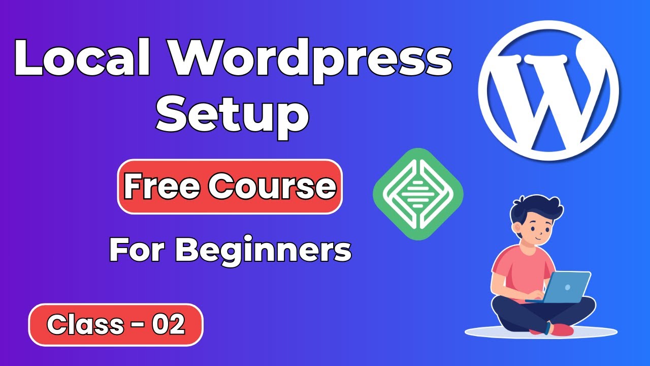WordPress Bangla Full Course || Class 02: Local WordPress Setup