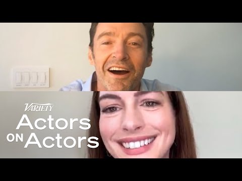 Anne Hathaway & Hugh Jackman | Actors on Actors - Full Conversation