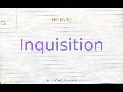 How to pronounce inquisition
