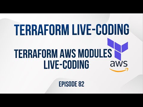 Terraform AWS modules live-coding - Episode 82 (part 2)