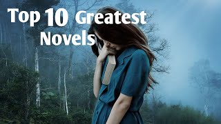 Top 10 Best Classic Novels Of All Time | The Greatest Novels Of All Times