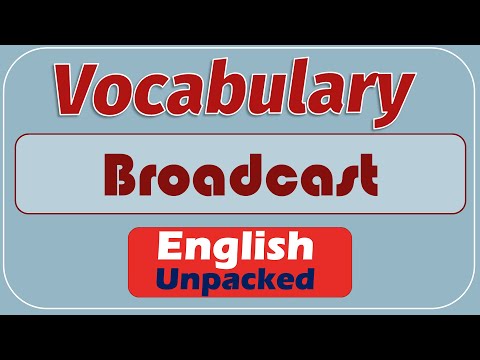 Broadcast