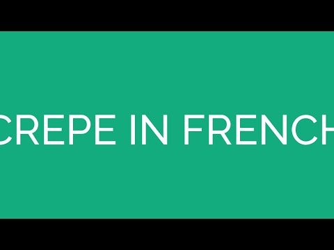 How To Pronounce Crepe In French