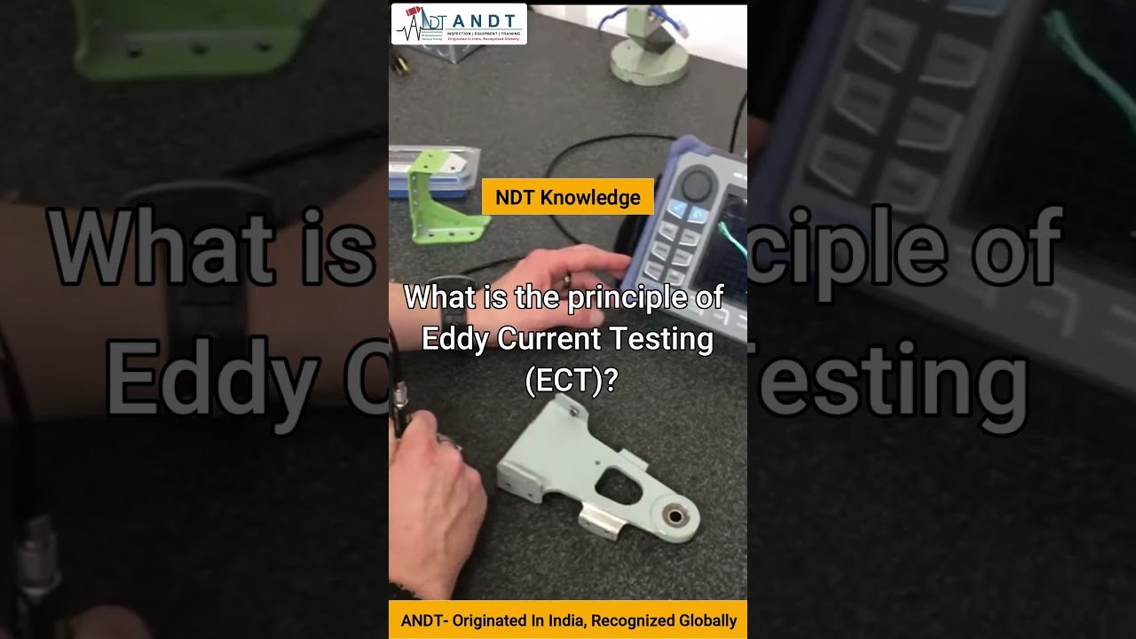 What is the Principle of Eddy Current Testing (ECT)? | Best NDT Institute #ANDT #NDT