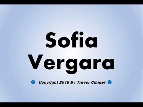 How To Pronounce Sofia Vergara