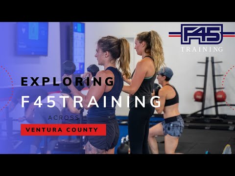 Exploring F45 Training Across F45 Ventura, F45 Camarillo, and F45 Thousand Oaks Studios.