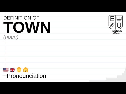 TOWN meaning, definition & pronunciation | What is TOWN? | How to say TOWN
