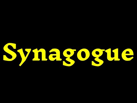 How To Pronounce ''Synagogue'' Correctly? How to say ''Synagogue''?