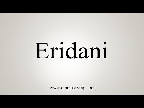 How To Say Eridani