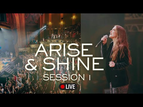 Arise & Shine Conference - Session 1