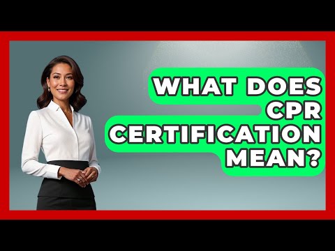 What Does CPR Certification Mean? - Aspiring Teacher Guide
