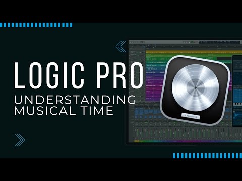Understanding Musical Time in Logic Pro