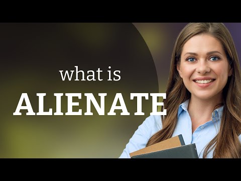 Alienate | meaning of ALIENATE