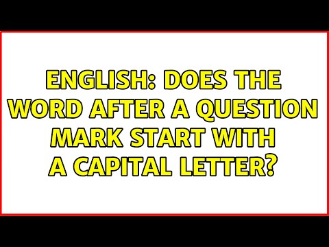 English: Does the word after a question mark start with a capital letter? (5 Solutions!!)