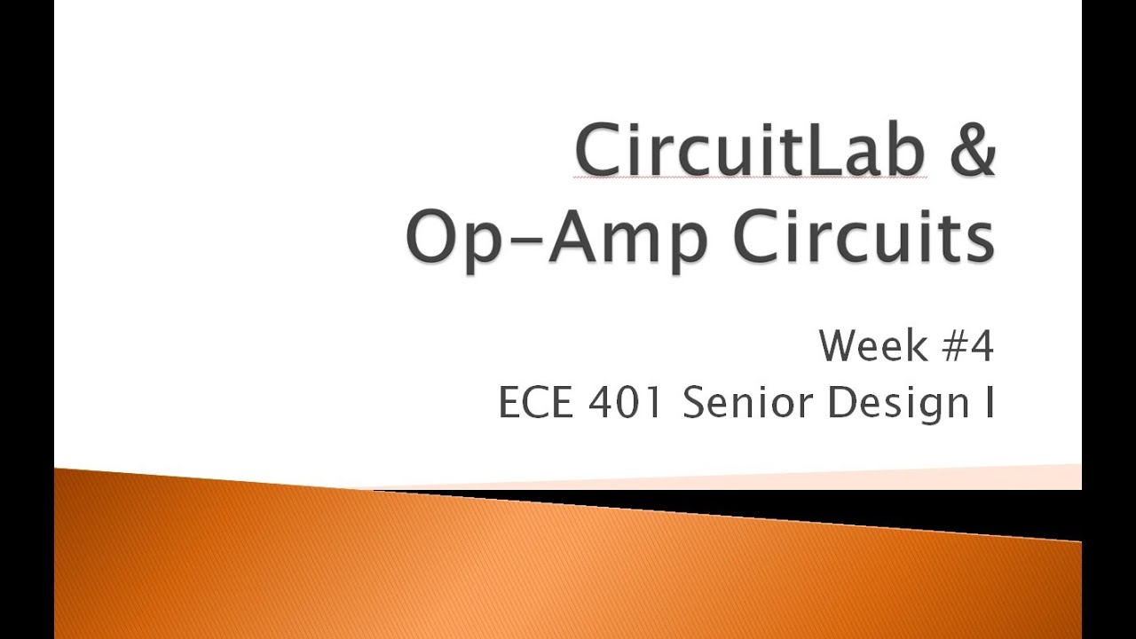 ECE 401.04 CircuitLab and Op Amps
