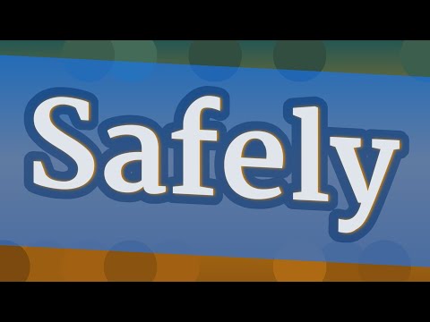 SAFELY pronunciation • How to pronounce SAFELY